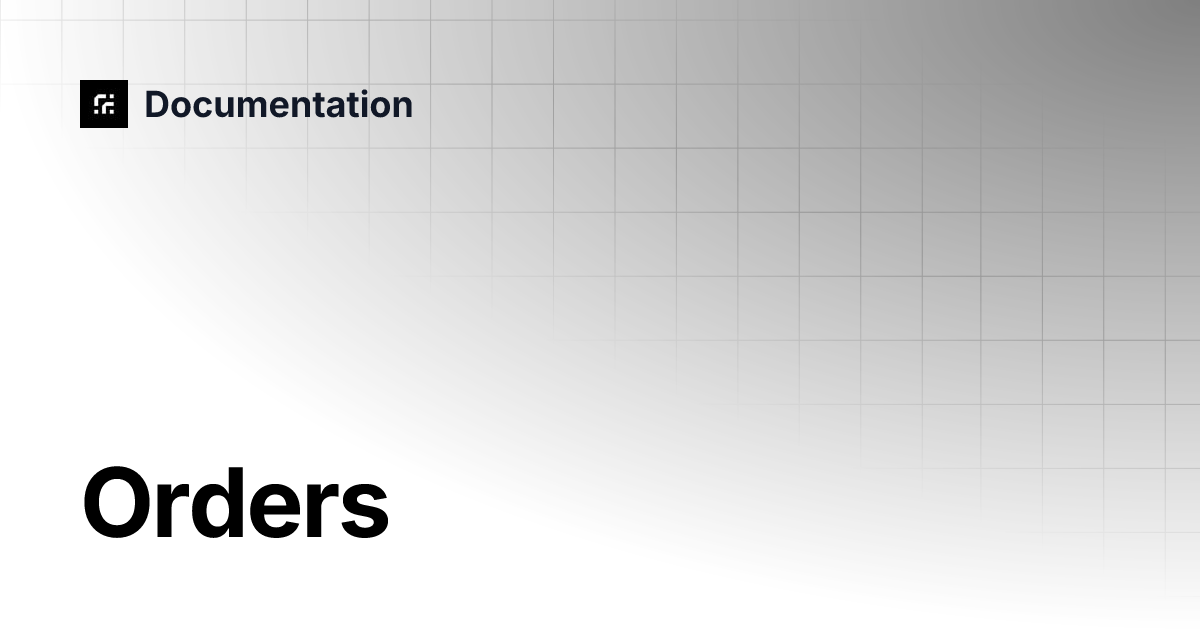 Orders | Documentation