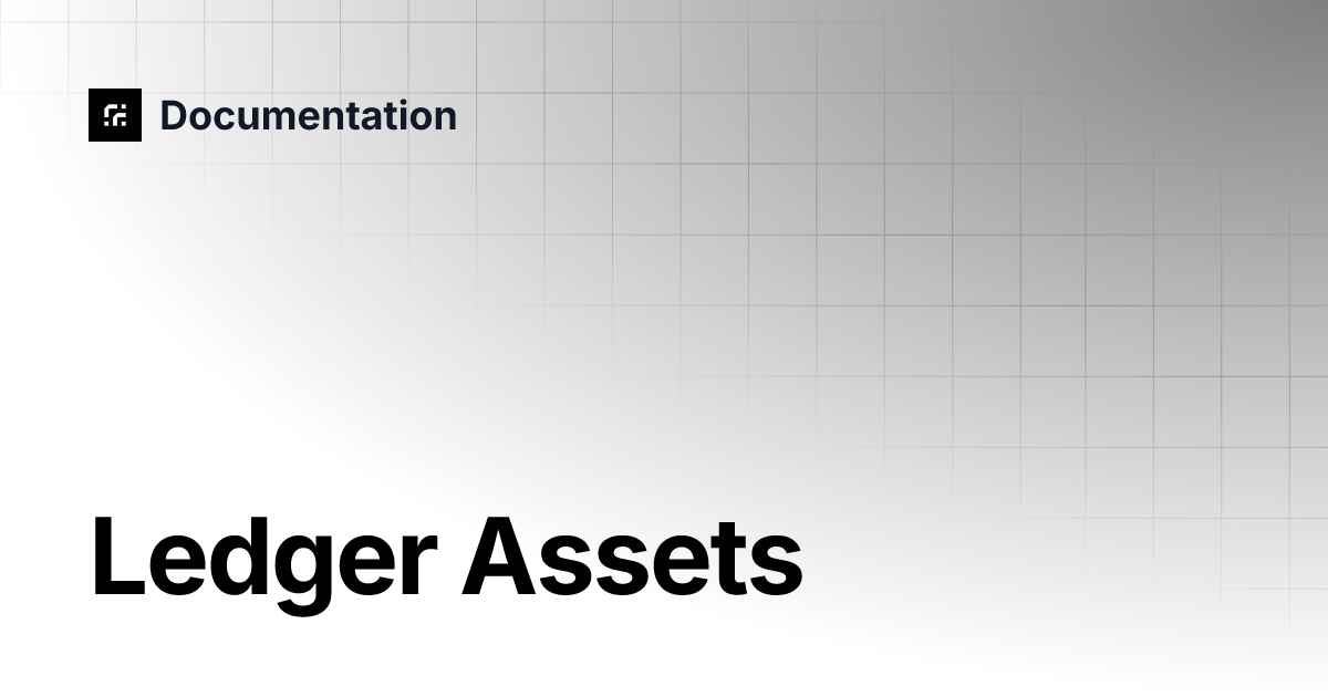 Ledger Assets | Documentation