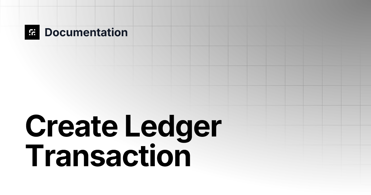 Create Ledger Transaction | Documentation
