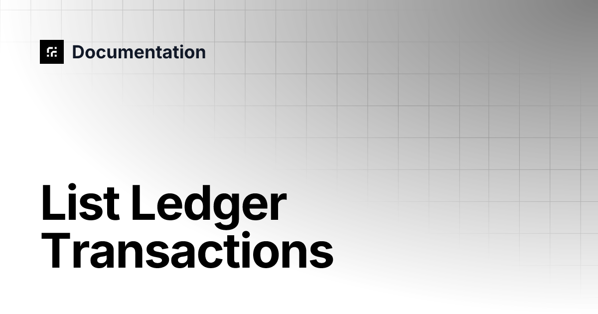 List Ledger Transactions | Documentation